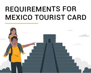 Requirements For Mexico Tourist Card | Blog | Click2visas