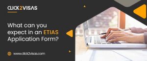 Learn about ETIAS Questions | Blog | Click2visas